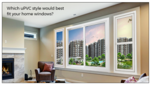 The perfect selection of uPVC window styles for you | Aparna Venster
