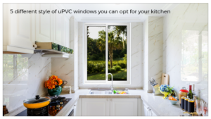 Modern Kitchen uPVC Window Design Ideas | Aparna Venster