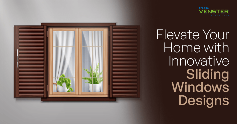 Elevate Your Home with Innovative Sliding Windows Designs