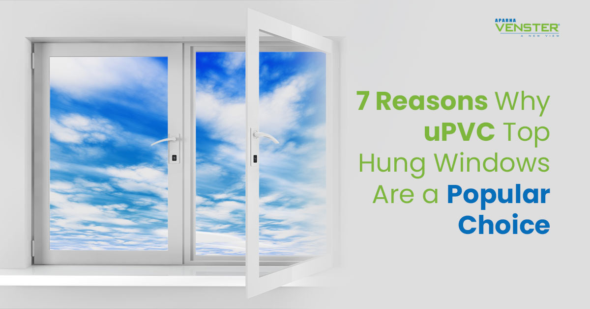 What are uPVC Top-Hung Windows? | Benefits and Features Guide
